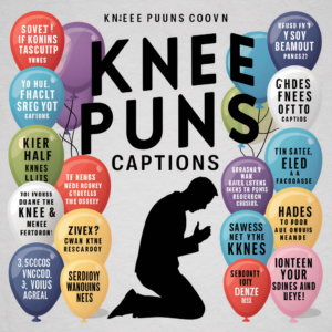 120+ Funny Knee Puns And Jokes: Knee-deep in Humor