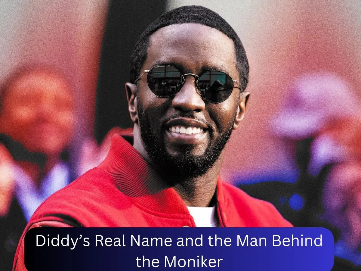 Diddy s Real Name And The Man Behind The Moniker